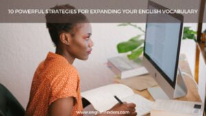 10 Powerful Strategies For Expanding Your English Vocabulary | English ...